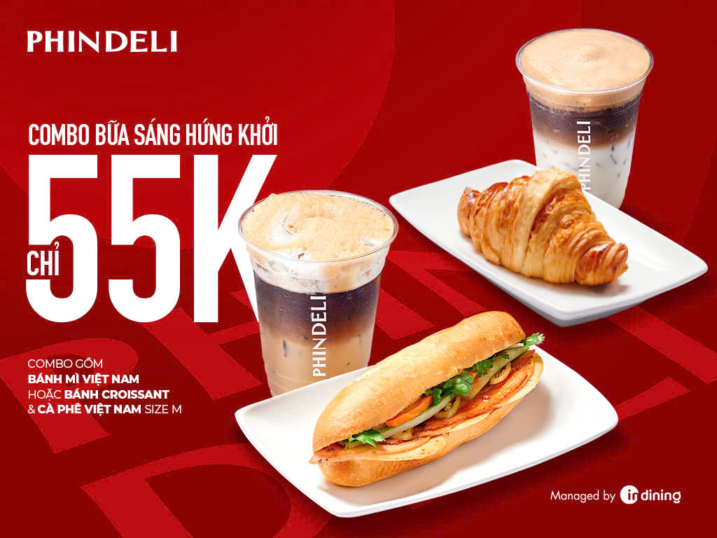 COMBO “BỮA SÁNG HỨNG KHỞI” CHỈ 55K - Phindeli Café